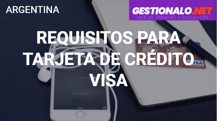 ᐈ Requisitos para tarjeta de Crédito Visa 【Qué es, Resumen y MÁS】